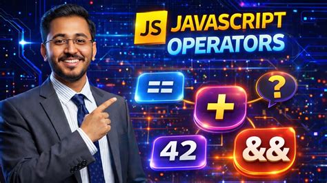Javascript Operators Explained For Beginners Full Guide Youtube