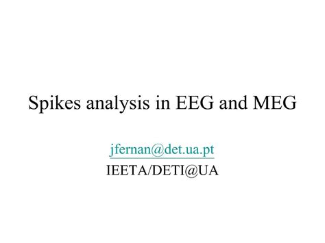 Ppt Spikes Analysis In Eeg And Meg Powerpoint Presentation Free
