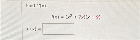 solved find f x f x x2 7x x 9 f x