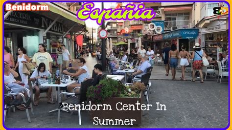 Benidorm Center Walk In Summer Vacation Day Time it's Cool Benidorm Day life Street walk - YouTube