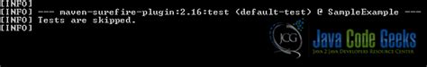 How To Skip Maven Unit Test Example Java Code Geeks
