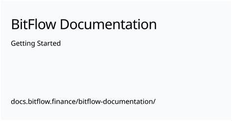 Getting Started Bitflow Documentation