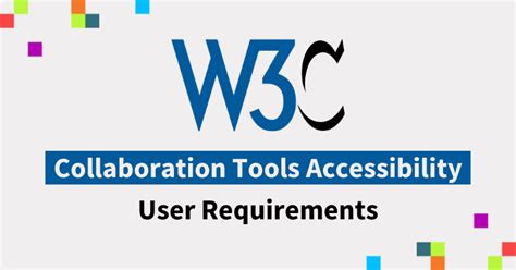 w3c drafts collaboration tools accessibility guidance centre for