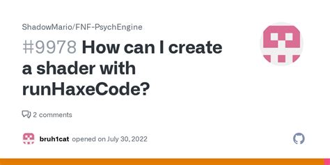 How Can I Create A Shader With RunHaxeCode Issue ShadowMario FNF PsychEngine GitHub