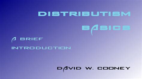Practical Distributism Distributism Basics A Brief Introduction