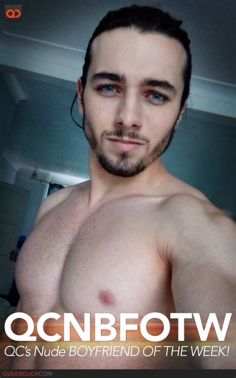 QC S Nude Boyfriend Of The Week QueerClick
