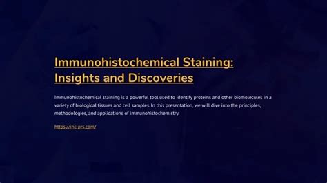 Ppt Immunohistochemical Staining Insights And Discoveries Powerpoint Presentation Id12444988