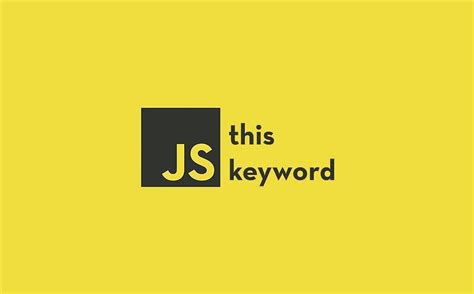 Understanding ‘this In Javascript Mastering The Different Ways Of Using It By Aditya