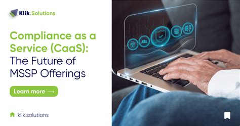 Caas The Future Of Mssp Offerings Klik Solutions