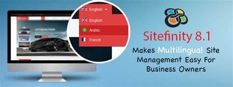 Make Multilingual Sitefinity Site Management Easy With Sitefinity 81