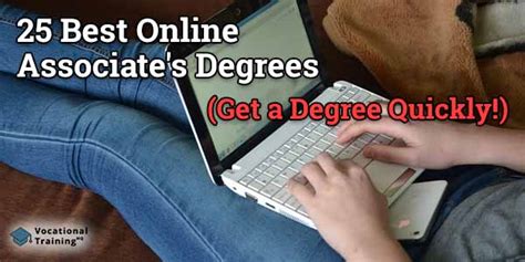 25 Best Online Associates Degrees Get A Degree Quickly