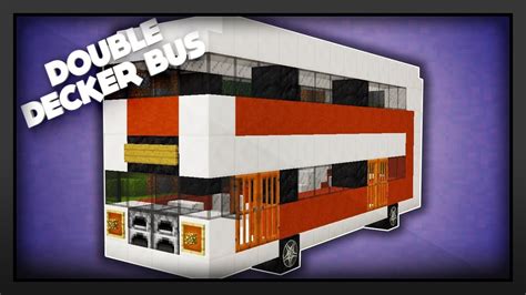 Minecraft How To Make A Double Decker Bus Youtube