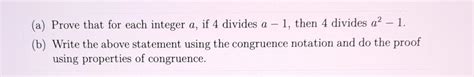 Solved A Prove That For Each Integer A If 4 Divides A−1
