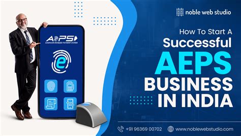 Start Aeps Business In India 2025 Guide Noble Web Studio