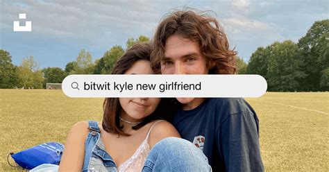 Bitwit Kyle New Girlfriend Pictures Download Free Images On Unsplash