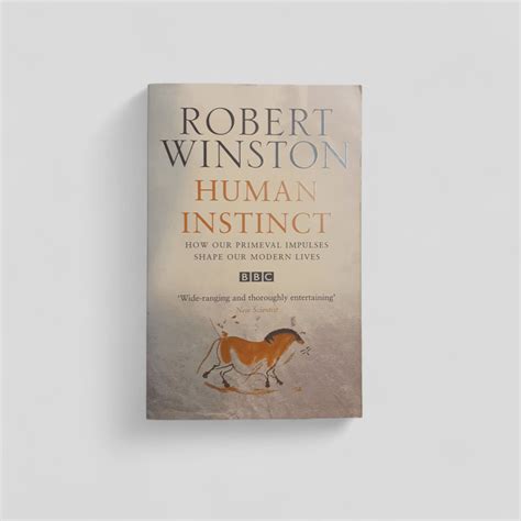 Human Instinct Robert Winston Books Worth Keeping
