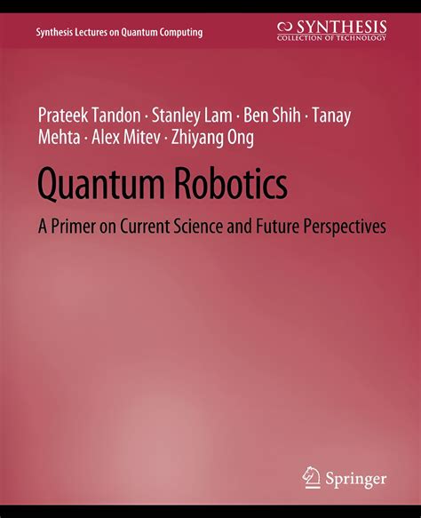 Quantum Robotics A Primer On Current Science And Future Perspectives