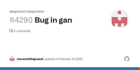 Bug In Gan · Issue 4290 · Deepchemdeepchem · Github
