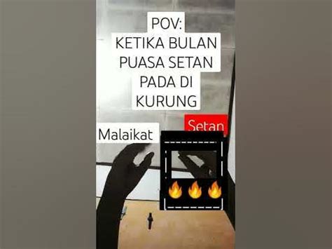 POV: BULAN PUASA SETAN PADA DI KURUNG - YouTube