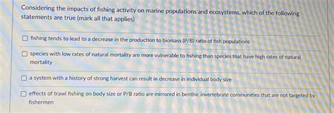 Solved Considering The Impacts Of Fishing Activity On Marine Chegg