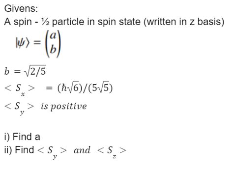 Solved Givens A Spin Particle In Spin State Written Chegg