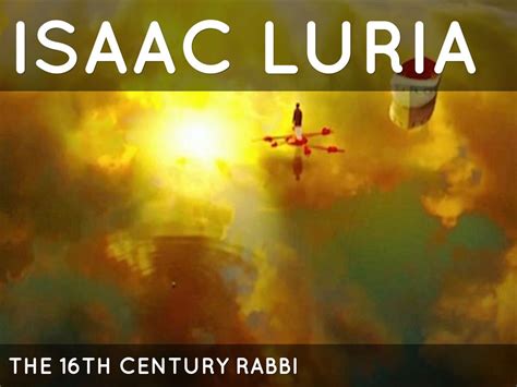 Isaac Luria By Jarod Mr