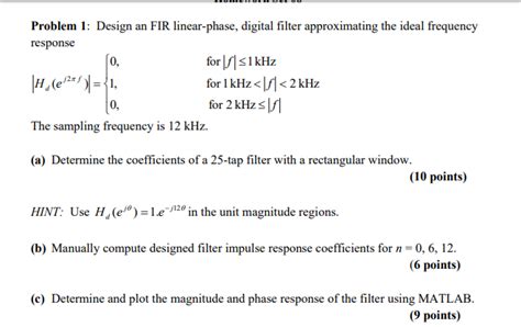 Problem 1 Design An Fir Linear Phase Digital Filter