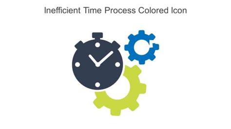 Inefficient Process Powerpoint Presentation And Slides Ppt Sample