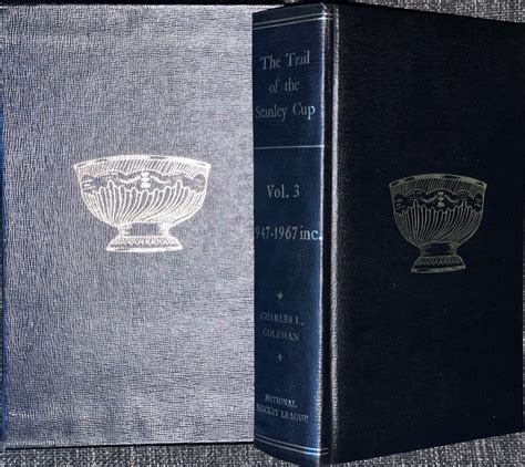 The Trail Of The Stanley Cup Vol 3 1947 1967 By Coleman Charles L