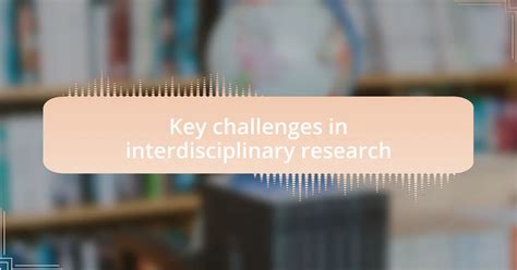 What I Learned From Interdisciplinary Research Clinical Uk