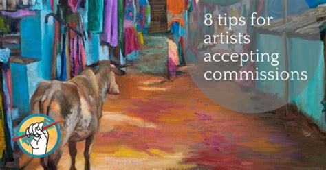 8 Tips For Artists Accepting Commissions How To Sell Art Online