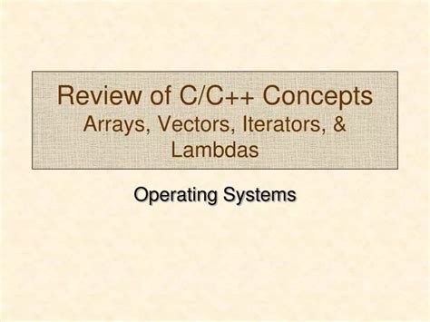 Ppt Review Of Cc Concepts Arrays Vectors Iterators And Lambdas
