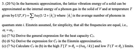 Solved In The Harmonic Approximation The Lattice Chegg