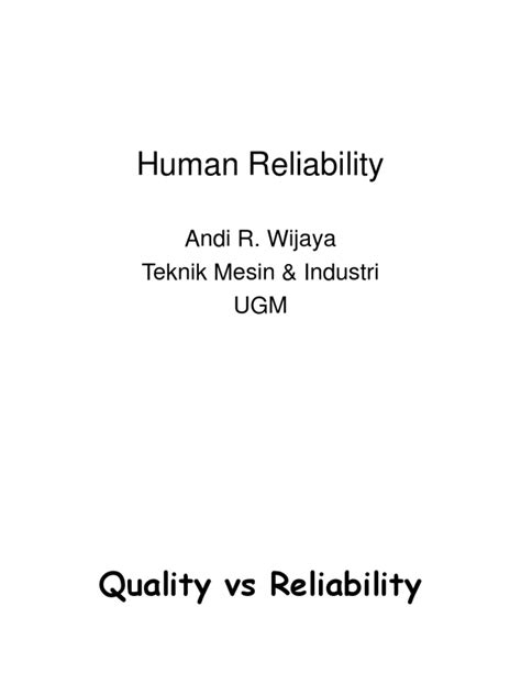 Human Reliability Andi R Wijaya Teknik Mesin And Industri Ugm Pdf
