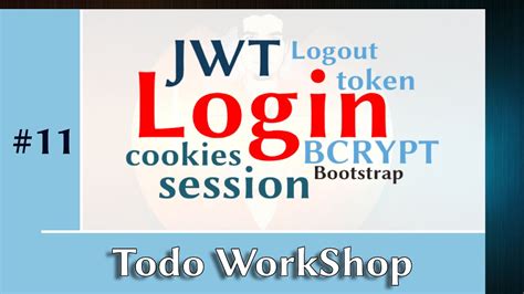 Todo Workshop Login Logout Token Jwt Bcrypt Cookie Youtube