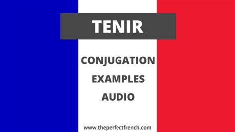 Tenir Conjugation Of Tenir To Hold French Online Language Courses