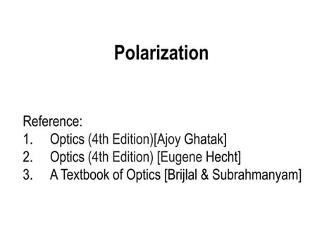 Polarization Physics Opticspptx Geology Science