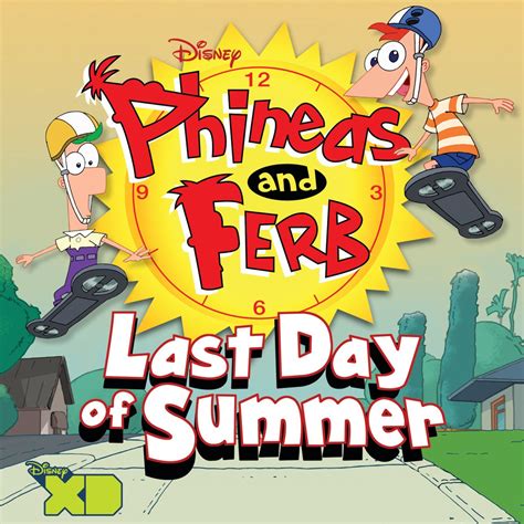 ‎phineas And Ferb Last Day Of Summer Original Soundtrack Album By