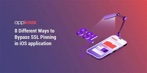 the ultimate guide to bypass ssl pinning in ios apps [2024]