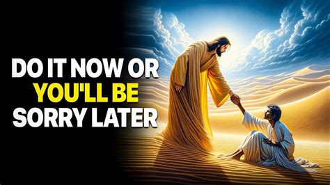 God Message For You Today Do It Now Or Youll Be Sorry Later Julie