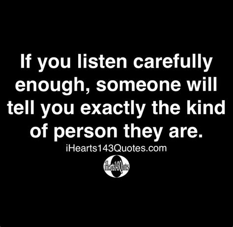 Daily Motivational Quotes If You Listen Carefully Enough Someone