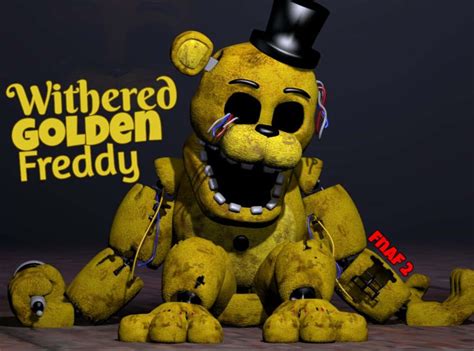 Withered Golden Freddy Five Nights At Freddys 2 Fnaf Golden Freddy