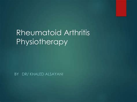 Physiotherapy Management For Rheumatoid Arthritispdf
