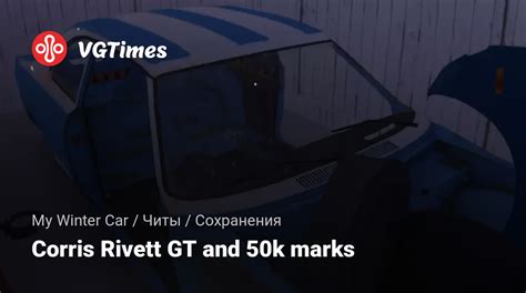 My Winter Car — Corris Rivett Gt And 50k Marks Savegames Cheats