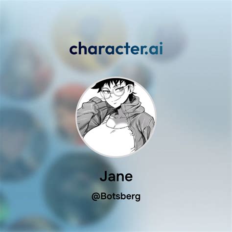 Chat With Jane Characterai Ai Chat Reimaginedyour Words Your World