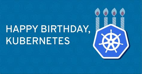 We Are Celebrating The 6th Anniversary Red Hats First Kubernetes