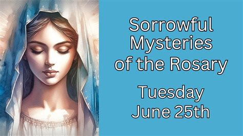 Sorrowful Mysteries Of The Holy Rosary For Tuesday Catholic Prayer