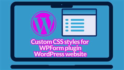 How To Add Custom Css Styles For Wpforms Aljun Majo