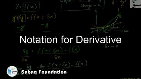 Notation For Derivative Math Lecture Sabaqpk Youtube