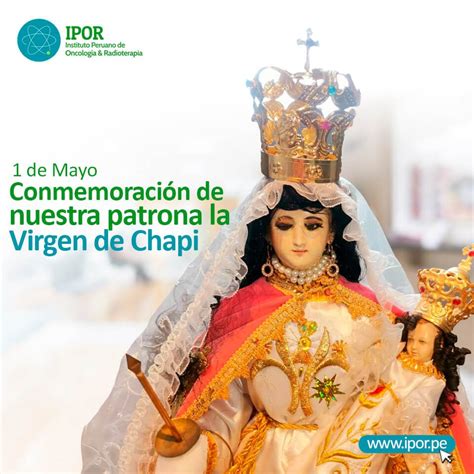 Conmemoración A Nuestra Patrona La Virgen De Chapi Ipor